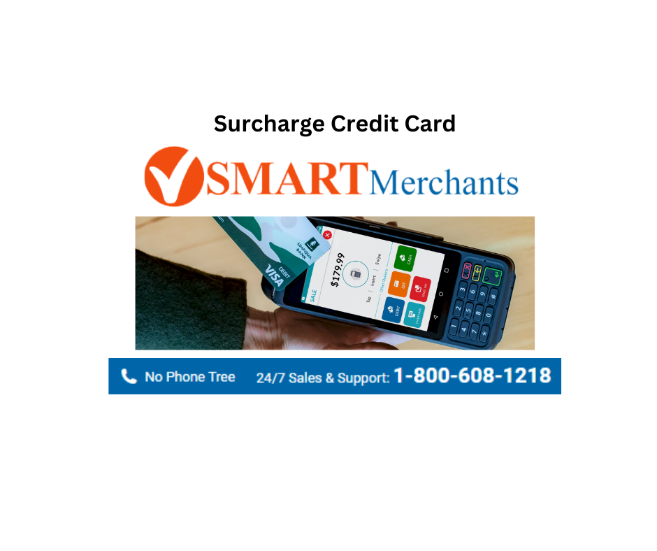 Surcharge Credit Cards - Eliminates 75% of Merchant Fees!